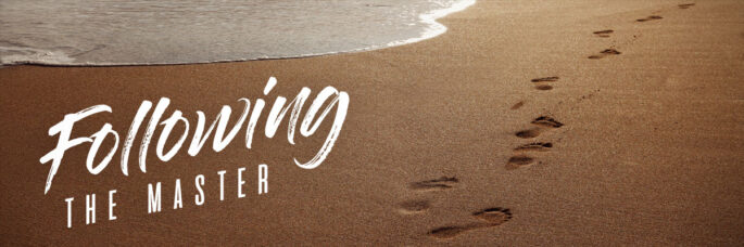 Post # 12 – “Following the Master”